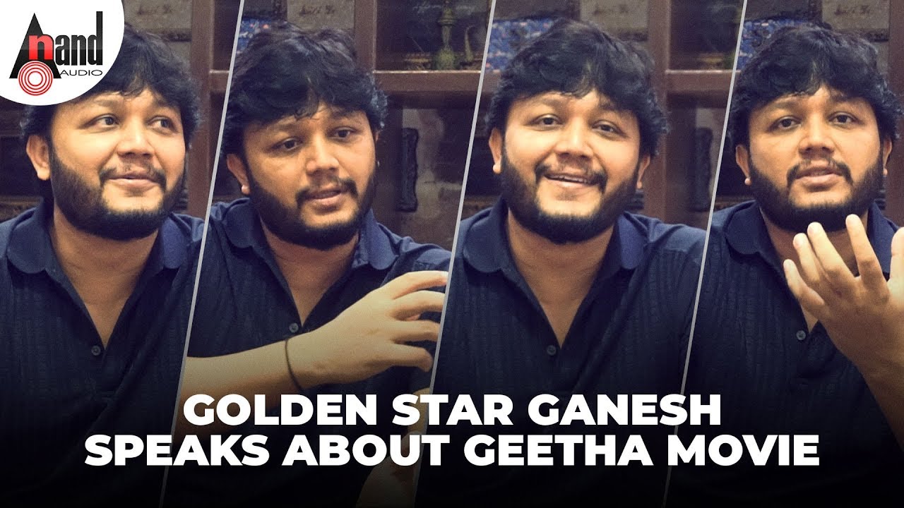 Golden Star Ganesh Speaks About Geetha Movie | Vijaynaagendra | Syed ...