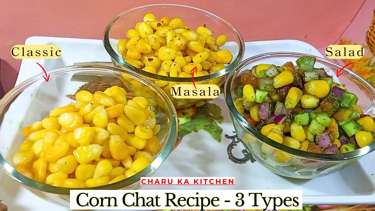 Corn Chaat Recipe | Masala - Classic - Salad Corn Chat | Sweet Corn ...