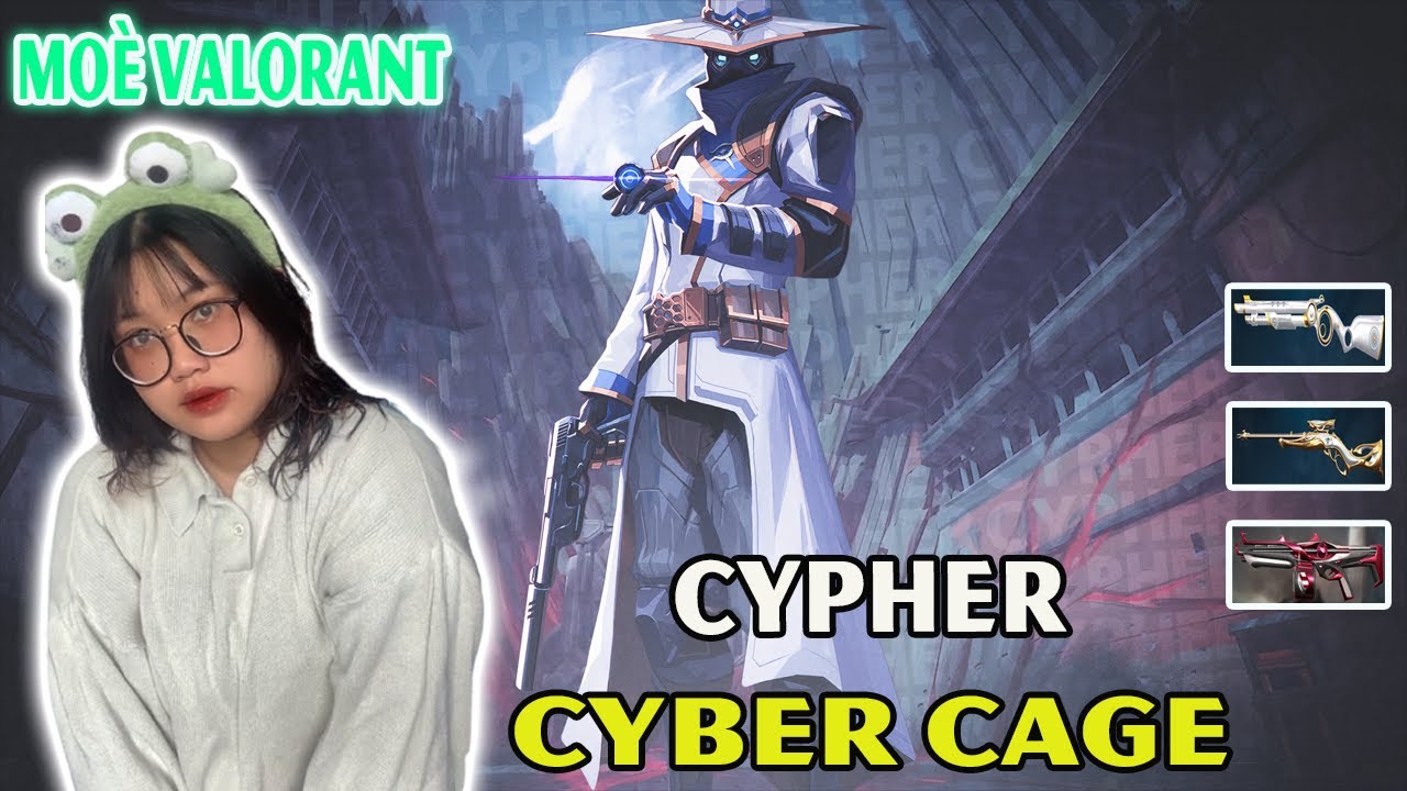 MÒE VALORANT - CYPHER RADIANT VALORANT - CYPHER CYBER CAGE - YouTube