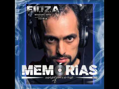 MEMÓRIAS INESQUECÍVEIS VOL. III 2019   MIXED BY DJ FIÚZA