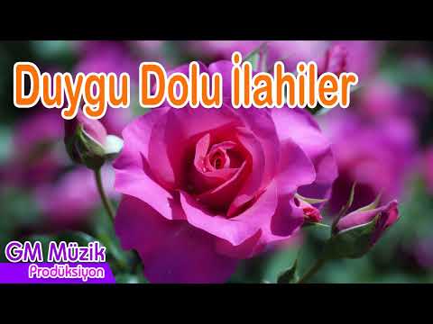 Duygu Dolu İlahiler 💖 Sevilen Karışık İlahiler 💖 En Güzel İlahiler
