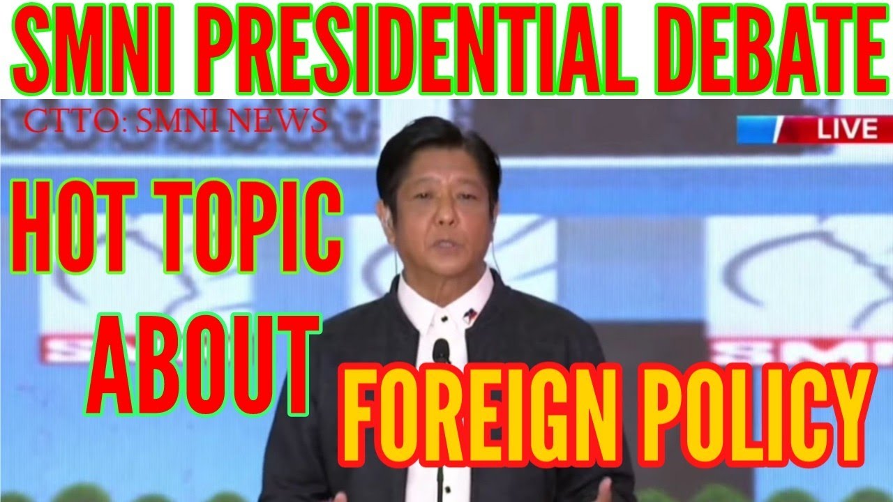 BBM SAID ABOUT FOREIGN POLICY IN PRESIDENTIAL DEBATE LIVE IN SMNI NEWS ...