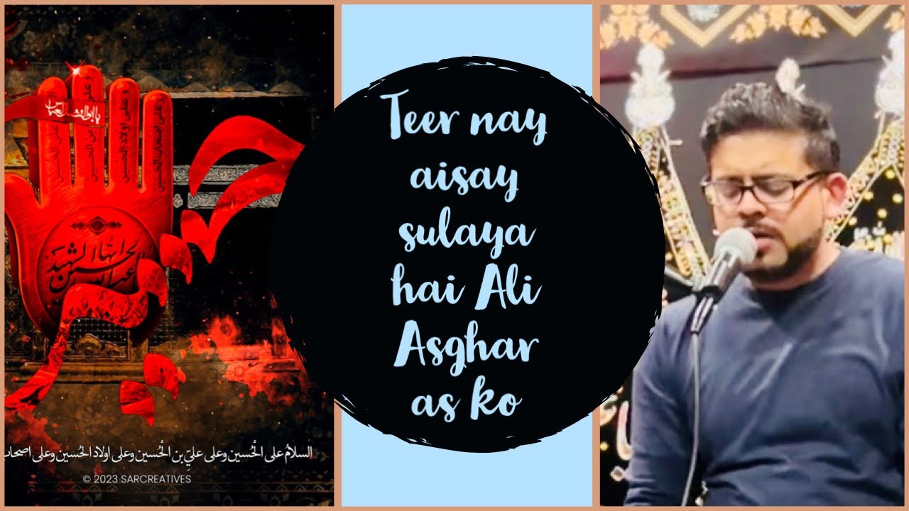 Teer nay aisay sulaya hai Ali Asghar as ko | Salam by Muhib Raza ...