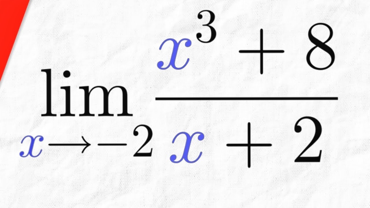 Limit of x^3+8/x+2 as x goes to -2 (by Factoring) | Calculus 1 ...