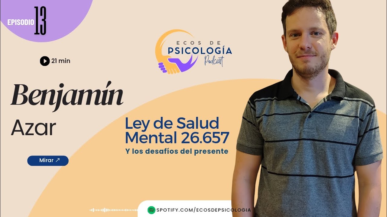 Ley de Salud Mental 26.657 y los desafíos del presente - Benjamín Azar ...