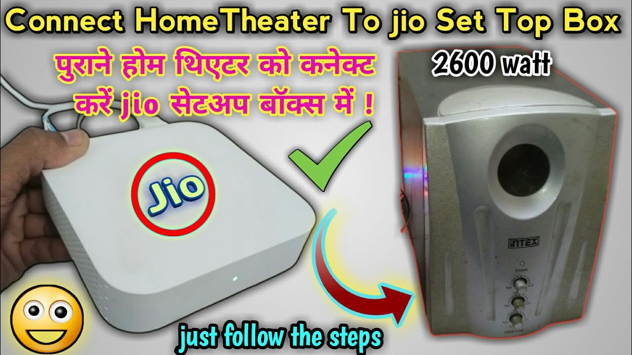 how to connect soundbar jio set top box | Home Theater Ko Set Top Box ...