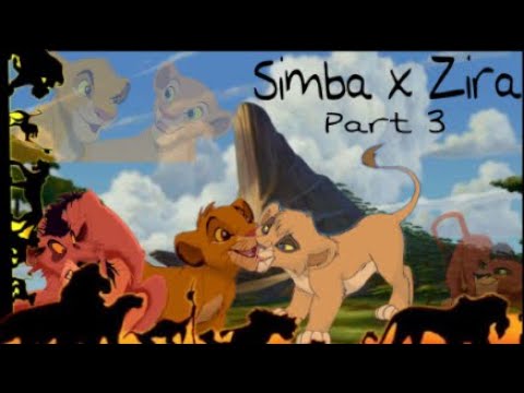 Lion king crossover ~ Simba x Zira ~ part 3 - YouTube