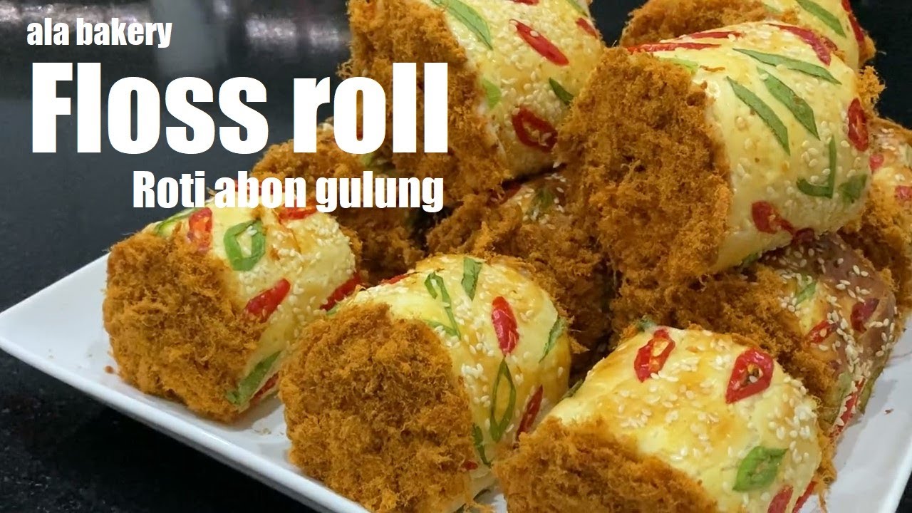 Resep Floss Roll, roti abon gulung ala bakery Mall - YouTube