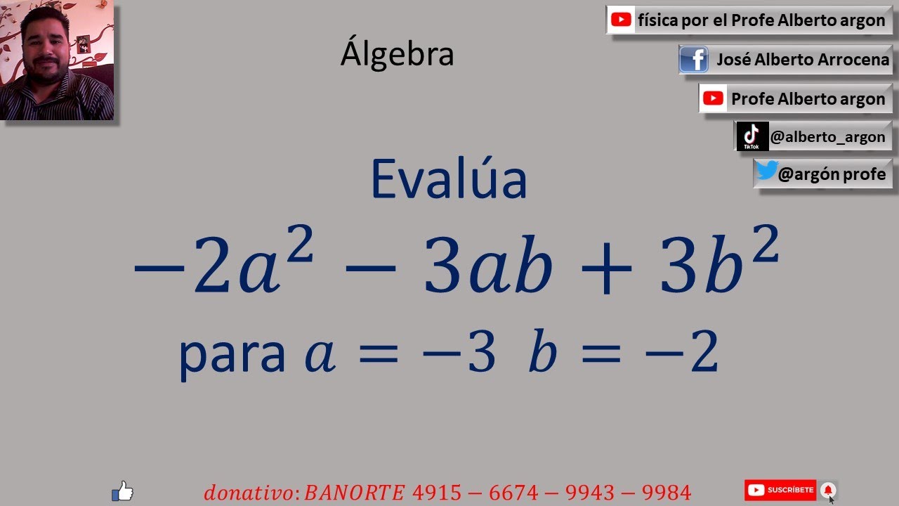 Evalúa −2𝑎^2−3𝑎𝑏+3𝑏^2 para 𝑎=−3 𝑏=−2 - YouTube