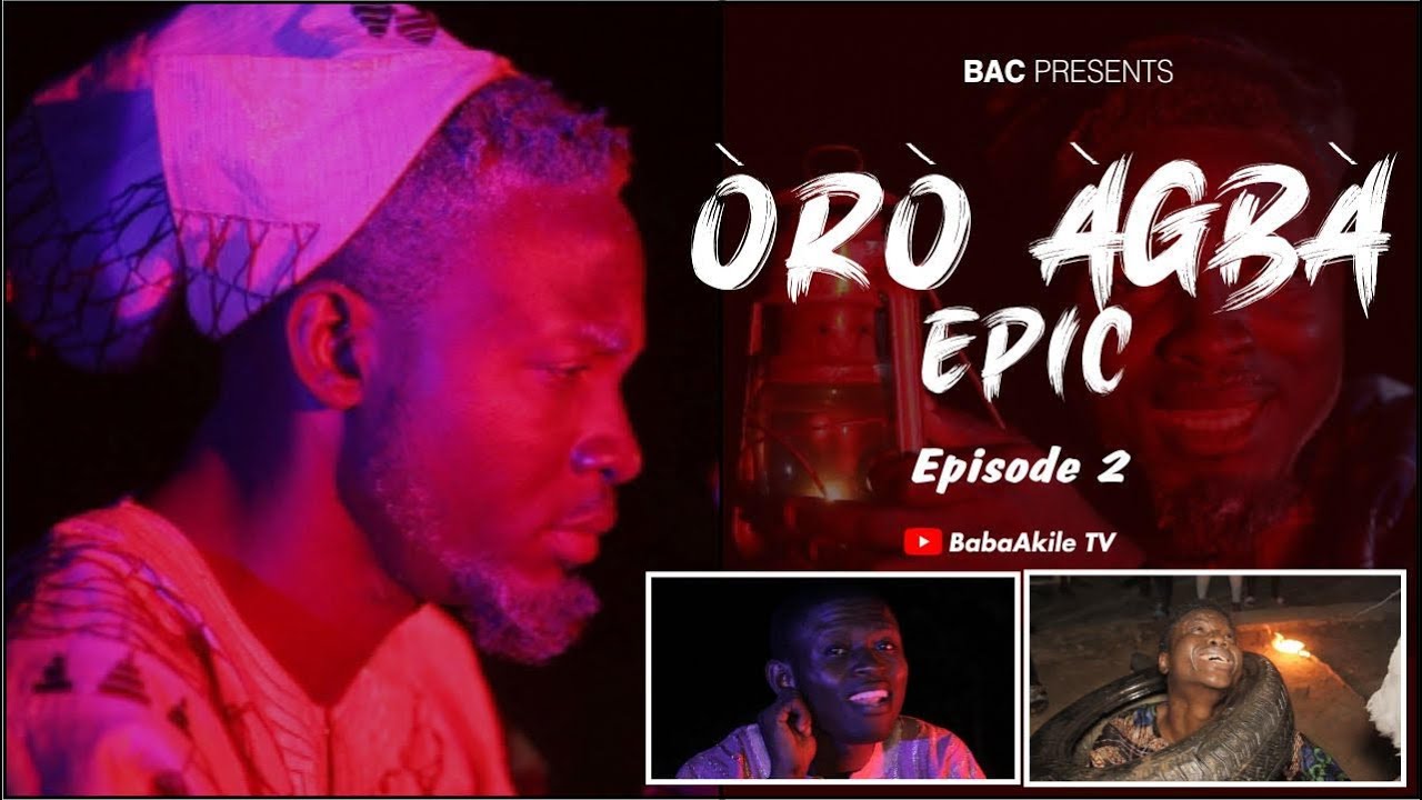 BABA AKILE | ORO AGBA EPISODE 2 | BAC - YouTube