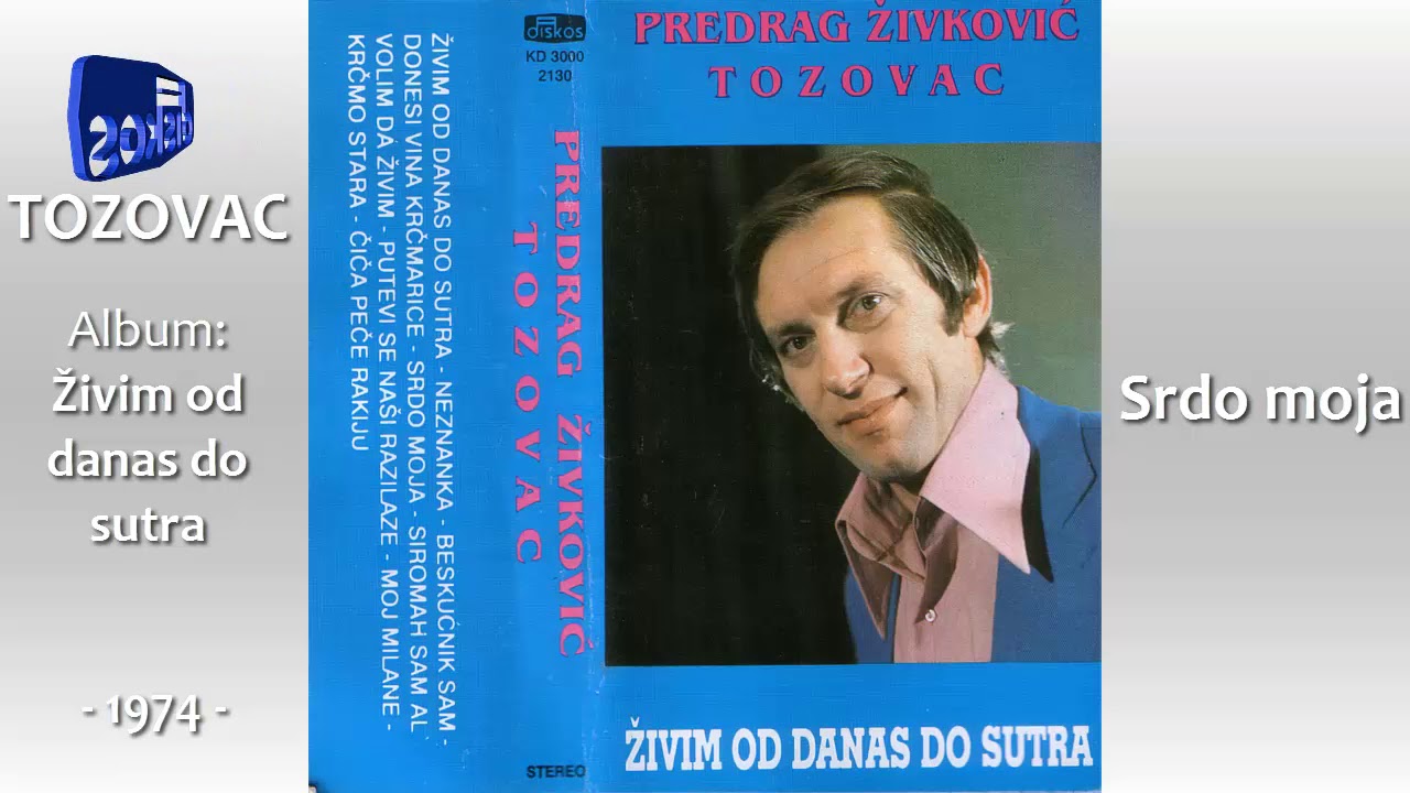 Predrag Zivkovic Tozovac - Srdo moja - (Audio 1974) - YouTube