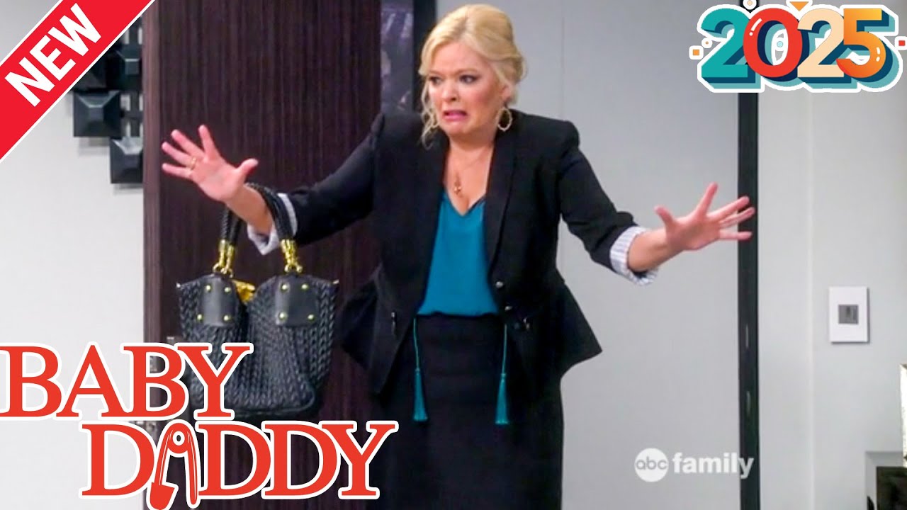 Baby Daddy 2025♦️♦️"Bonnie's Unreal Estate"♦️♦️Best America Sitcom 2025 ...