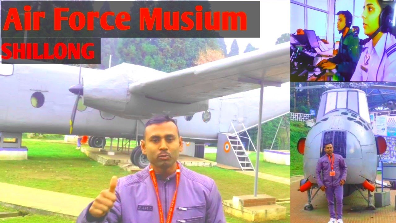 Air Force Musium Eastern Command in Shillong Meghalaya Near By Elephant ...