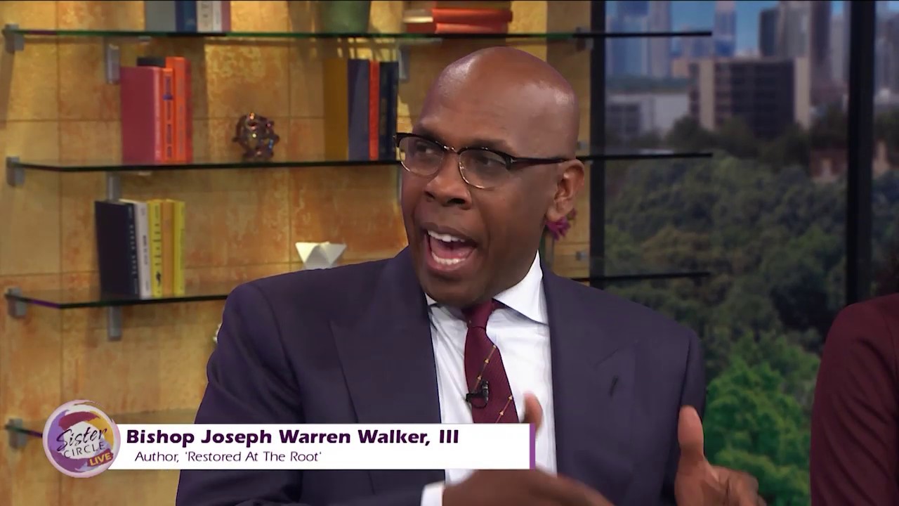 Sister Circle | Restoring At The Root with Bishop Joseph Walker III ...