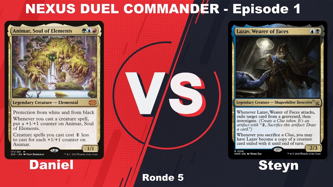 NDC1 - Animar, Soul of Elements VS Lazav, Wearer of Faces [mtg] [duel ...