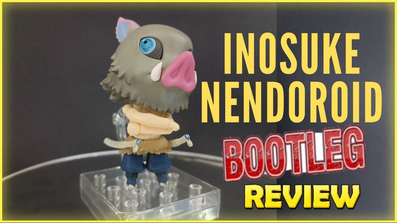 Inosuke Hashibira Demon Slayer Nendoroid bootleg,replica ,falso Review ...