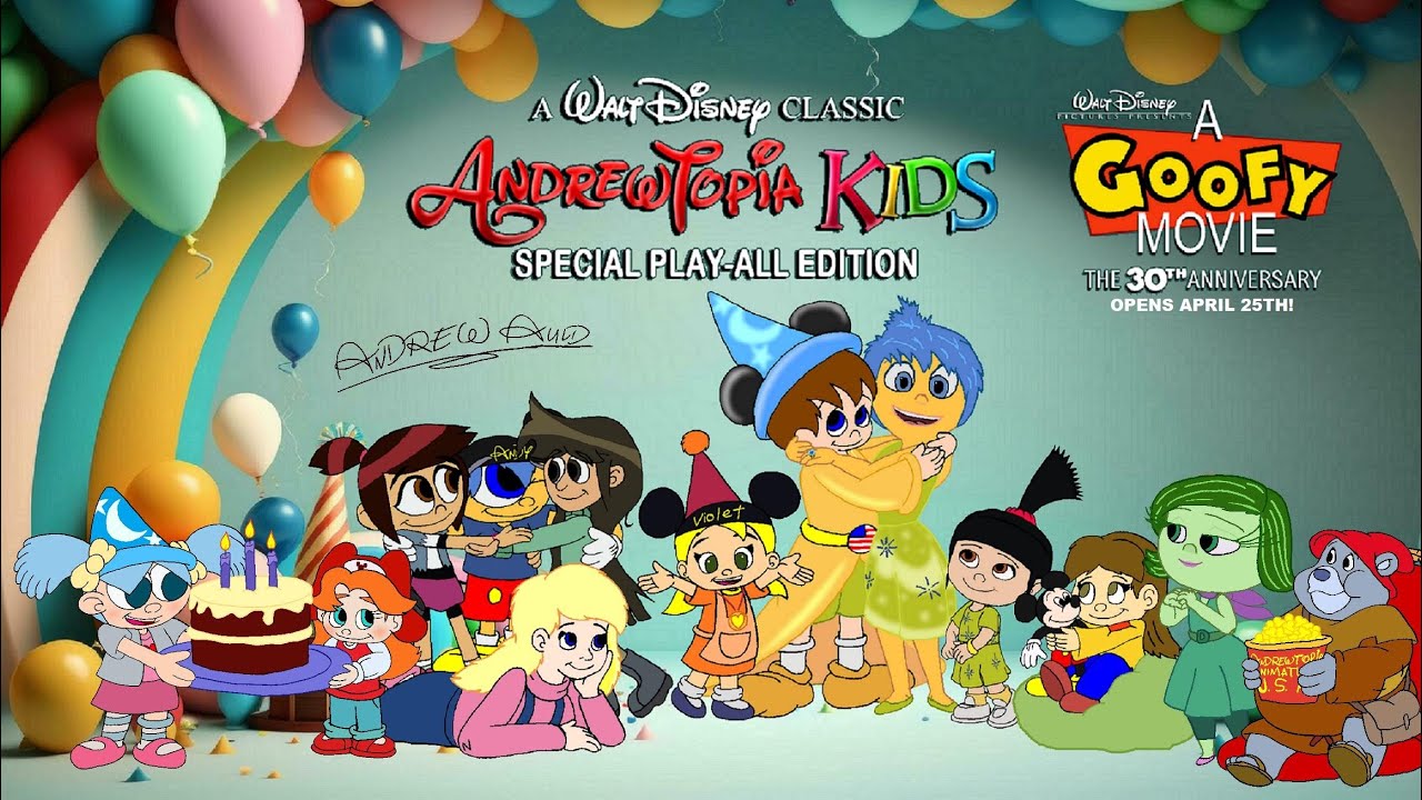 Disney's AndrewTopia Kids (2025)/Disney's A Goofy Movie (1995) The 30th ...