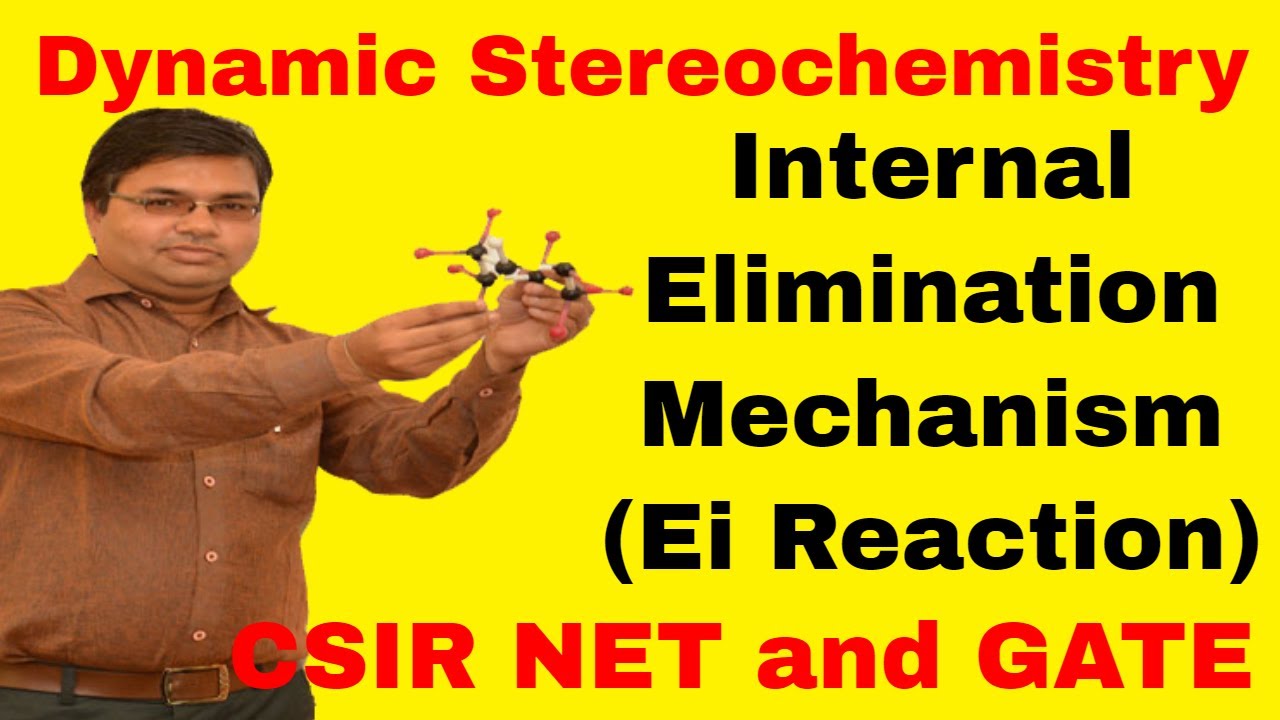 Internal Elimination Reaction | Dynamic Stereochemistry | CSIR NET ...