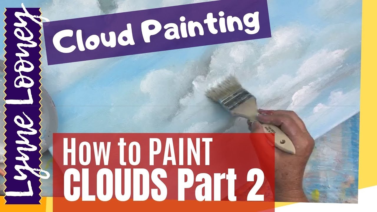 PART 2- Cloud Painting in Acrylics=How to, Step by Step Acrylic ...