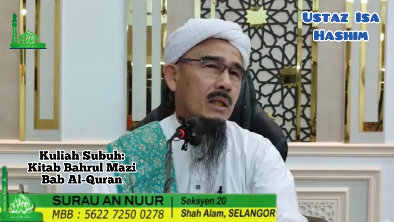 Kuliah Subuh | Ustaz Isa Hashim | KITAB BAHRUL MAZI BAB AL-QURAN - YouTube