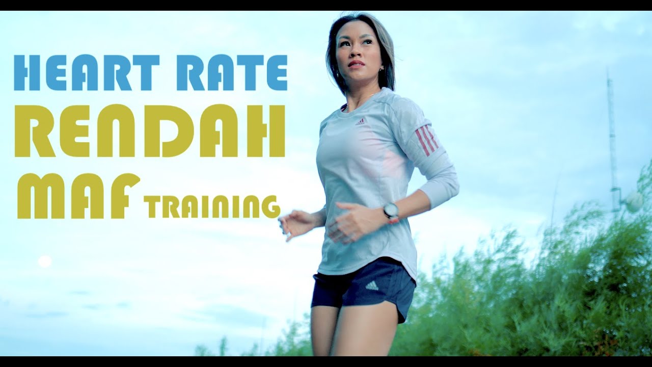 CARA MELATIH HEART RATE RENDAH SAAT LARI - MAF TRAINING By Melanie Putria - YouTube