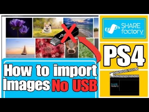 How to import images to sharefactory WITHOUT USB 2020 (Free and Easy ...