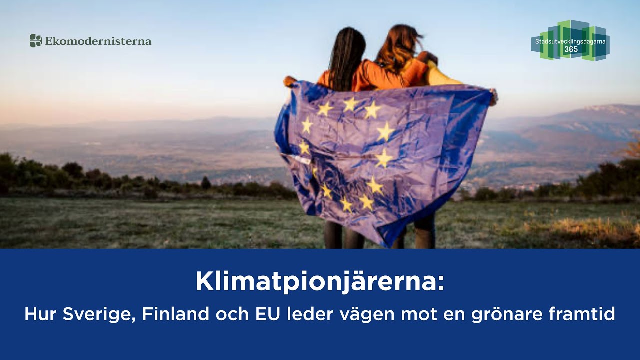 Klimatpionjärerna: Hur Sverige, Finland och EU leder vägen mot en ...