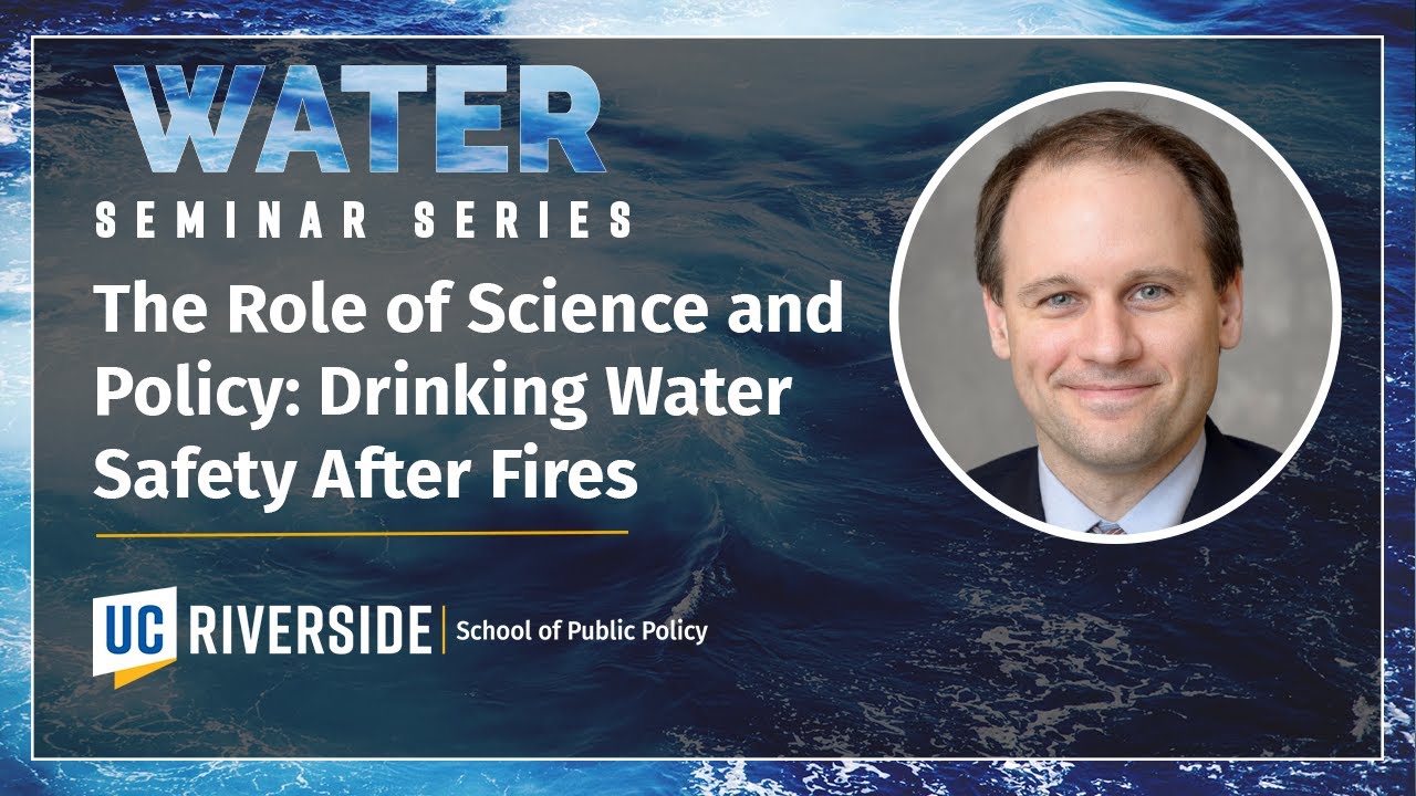 The Role of Science and Policy: Drinking Water Safety After Fires - YouTube