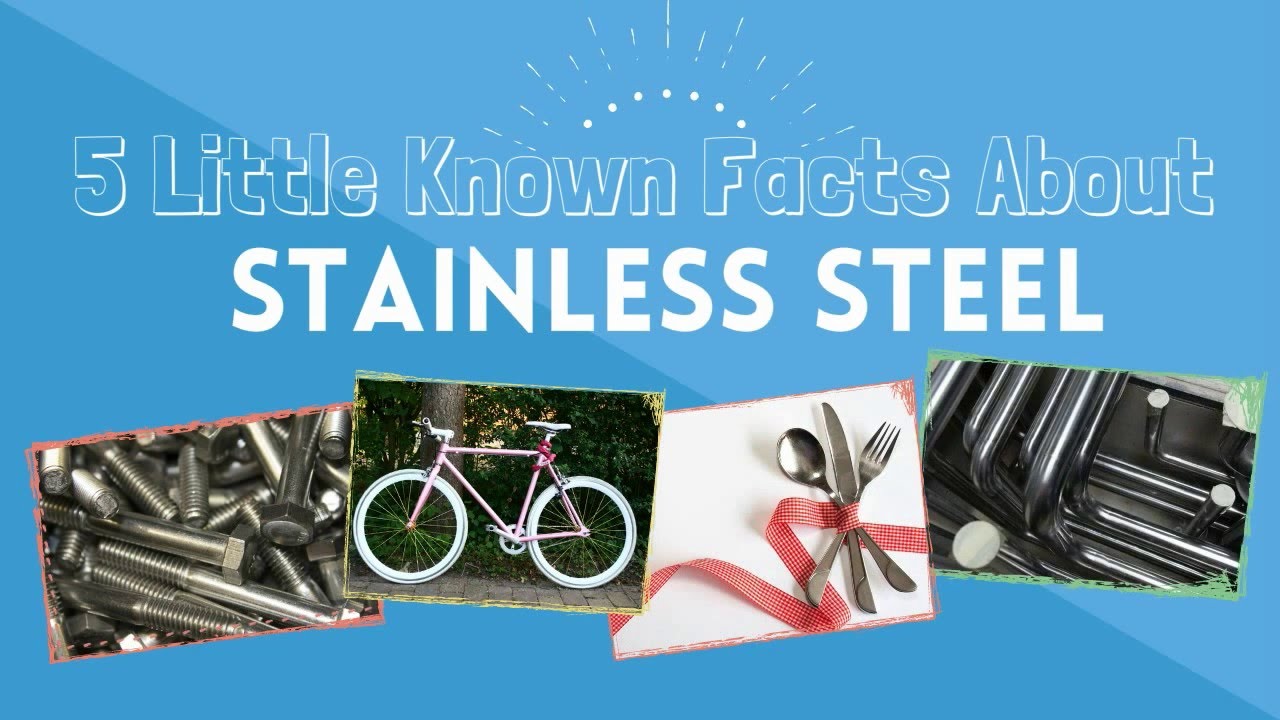 Stainless Steel. 5 little known facts! - YouTube