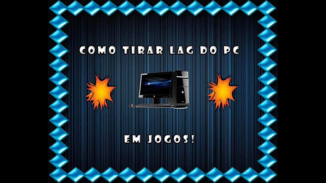Como tirar o LAG do PC em JOGOS!!! #02 - YouTube