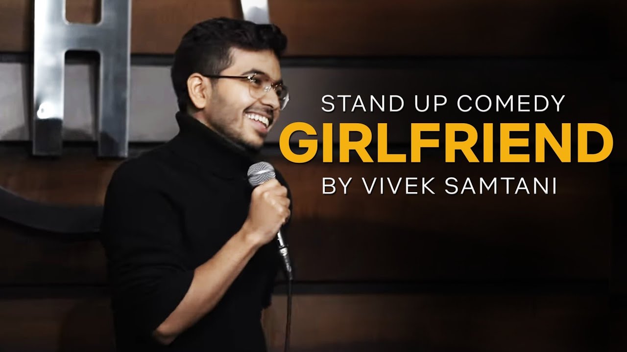 "Ladki" - Stand Up Comedy by Vivek Samtani - YouTube