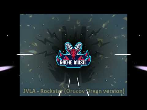 JVLA  - Rockstar (Orucov Orxan version)