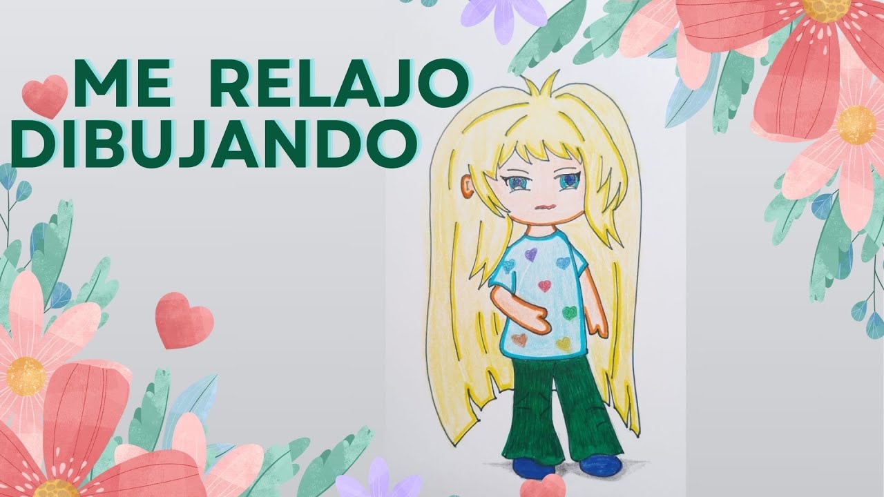 ME RELAJO DIBUJANDO - YouTube