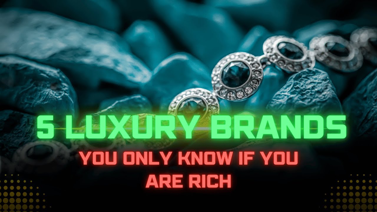 5 Luxury Brands Only the Rich Know About - YouTube