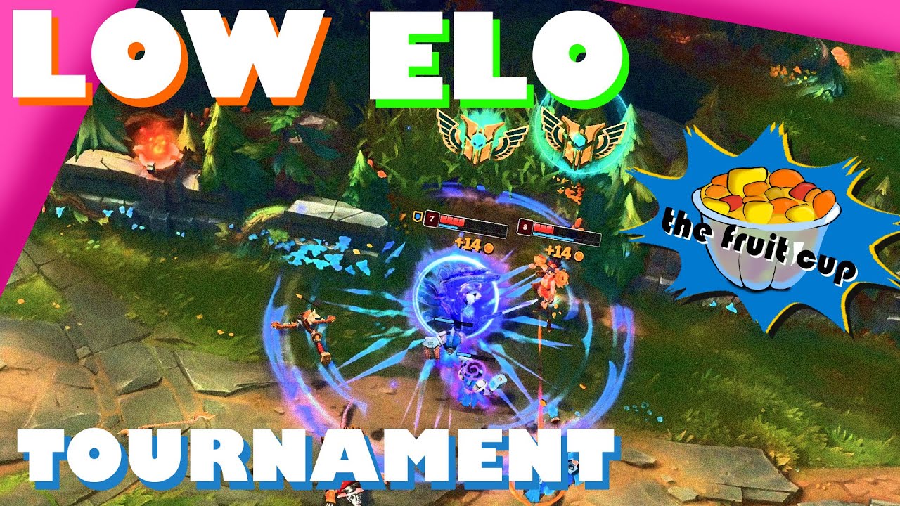 Low Elo Tournament for Gold and Below: The Fruit Cup - YouTube