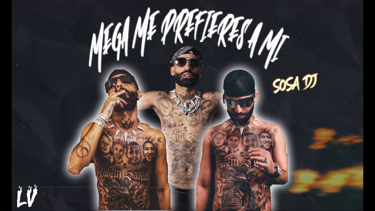 Mega Me Prefieres A Mi X Sosa Dj - YouTube
