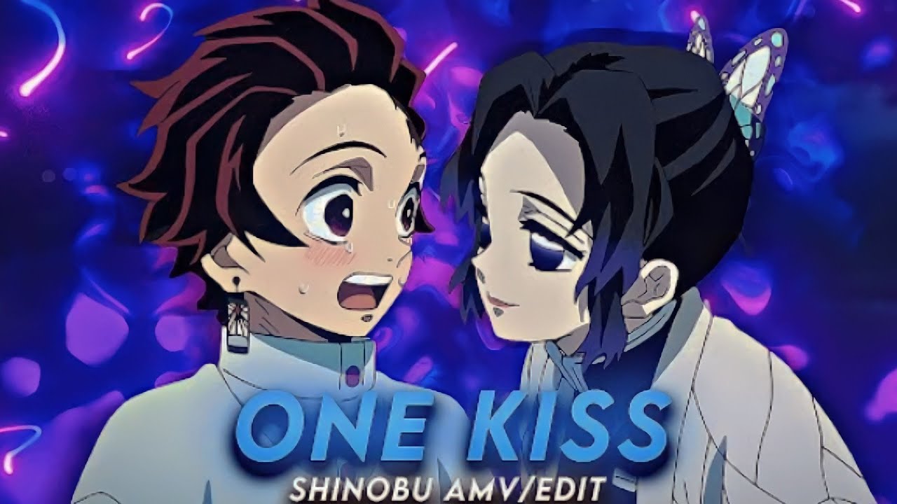 One kiss - Shinobu demon slayer [AMV/Edit]! - YouTube