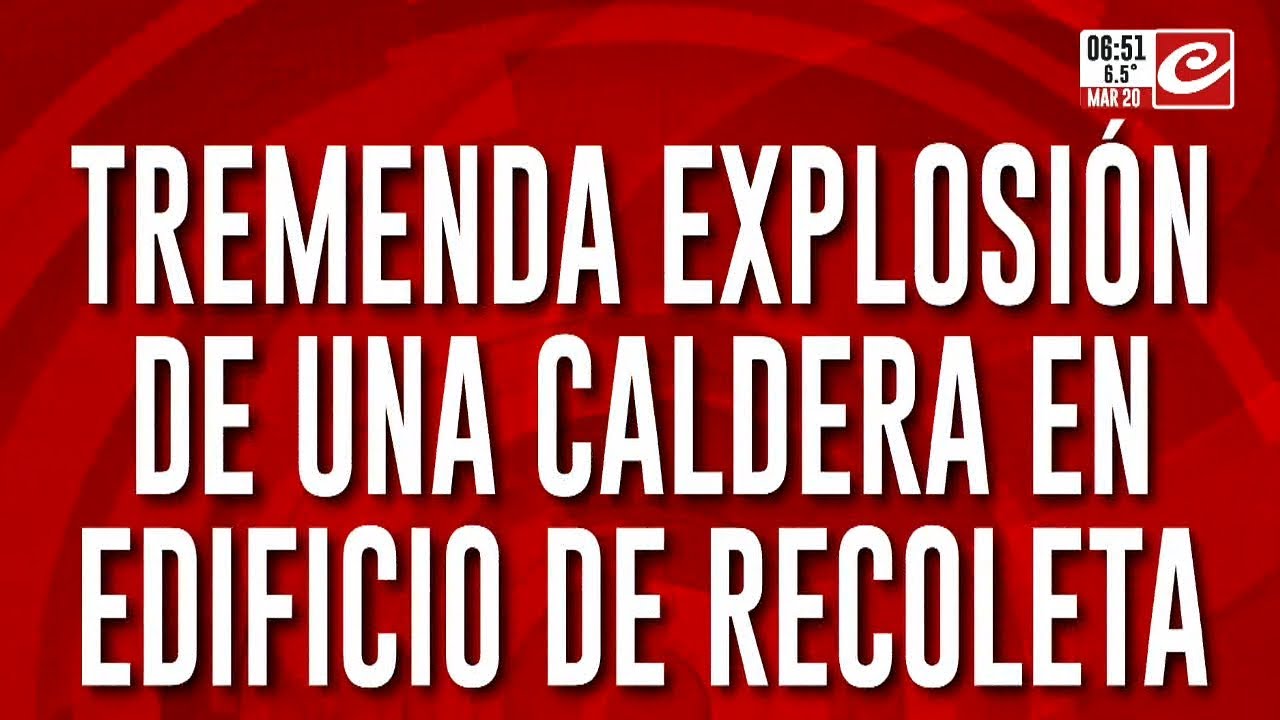 Explosión de una caldera causa susto y desesperación en Recoleta - YouTube