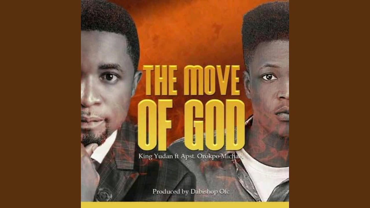 The Move of God (feat. Apostle Michael Orokpo) - YouTube