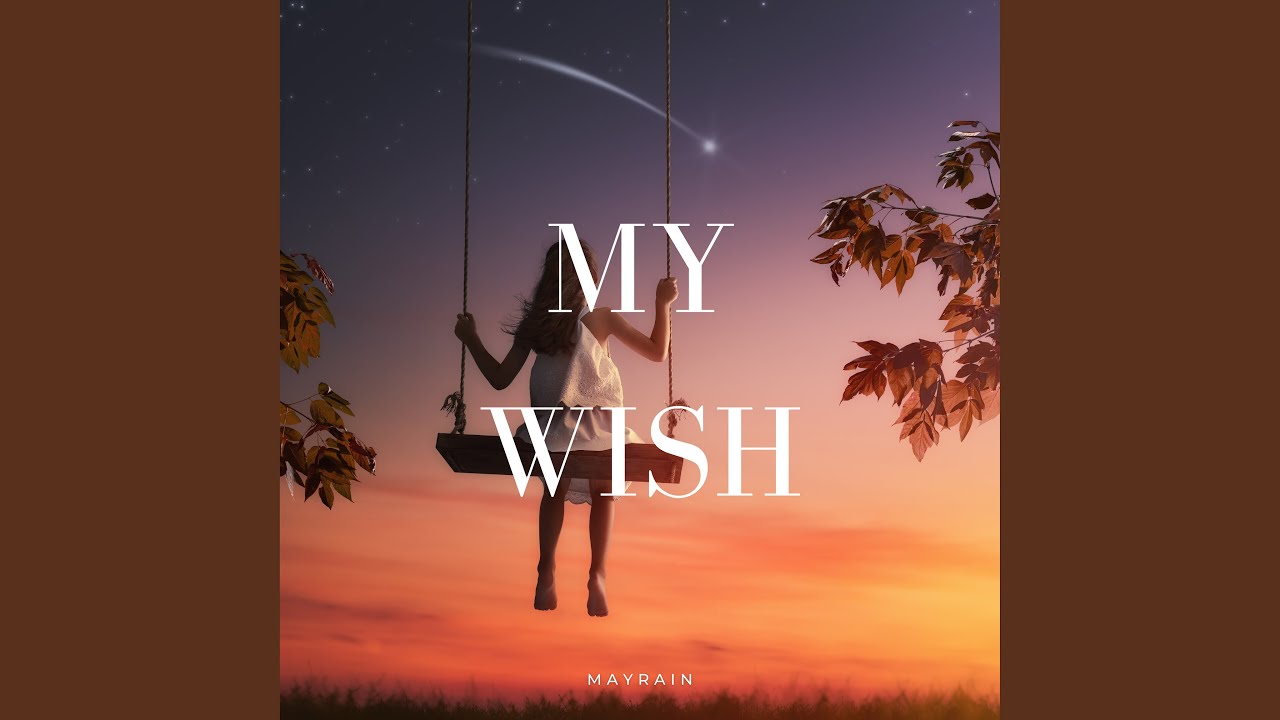 My Wish - YouTube
