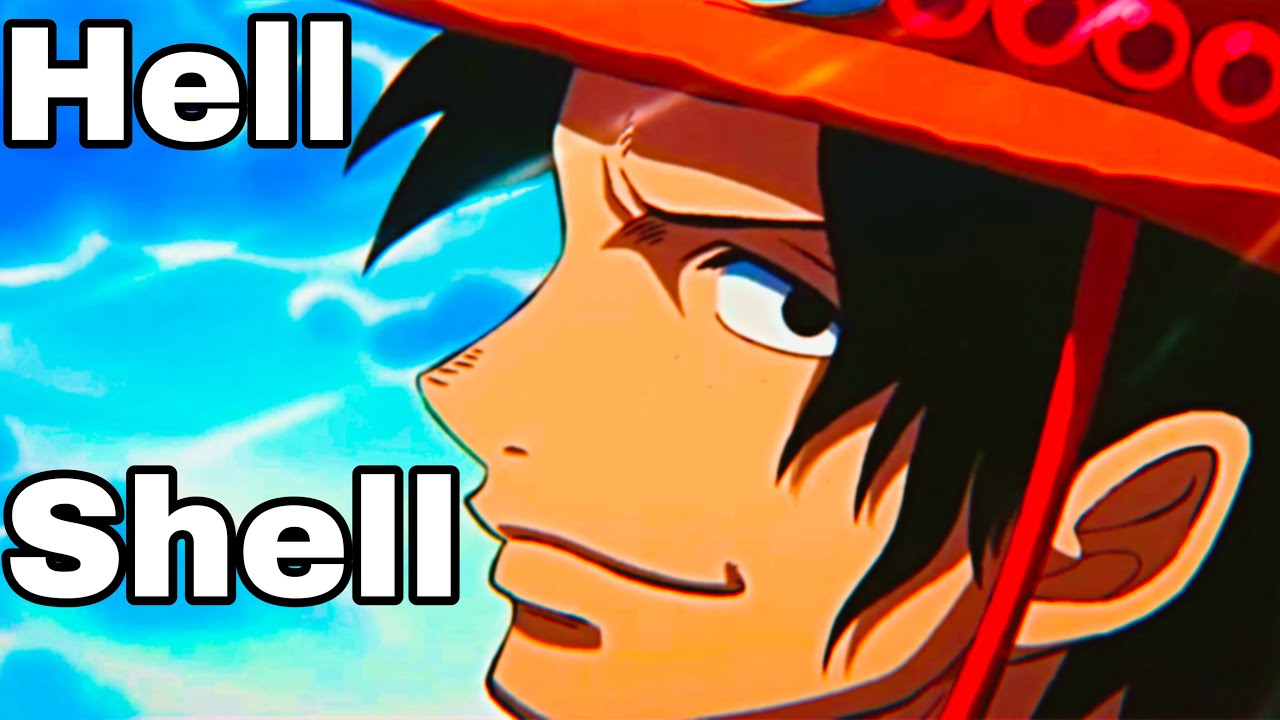 Ace AMV~Hell Shell - YouTube