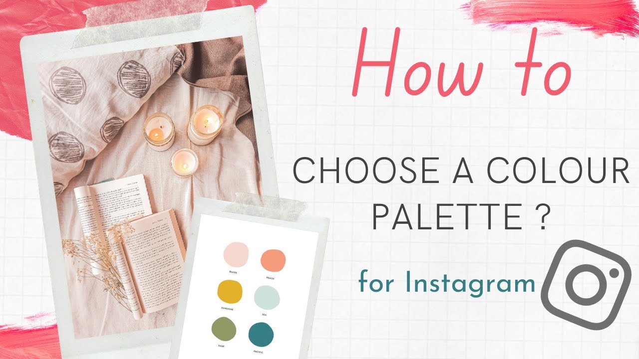 How to choose a COLOUR PALETTE for Instagram ? | The Artsy Bint - YouTube