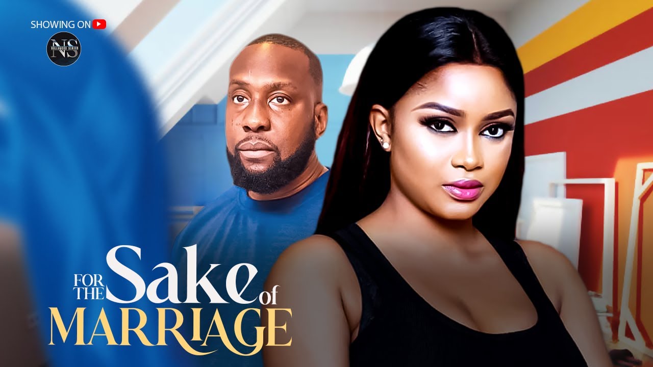 FOR THE SAKE OF MARRIAGE (RAY EMODI & MERCY ISOYIP)| LATEST NIGERIAN ...