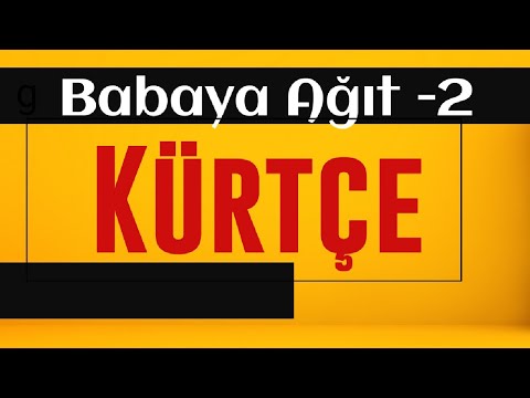 Babaya Kürtçe Ağıt-2