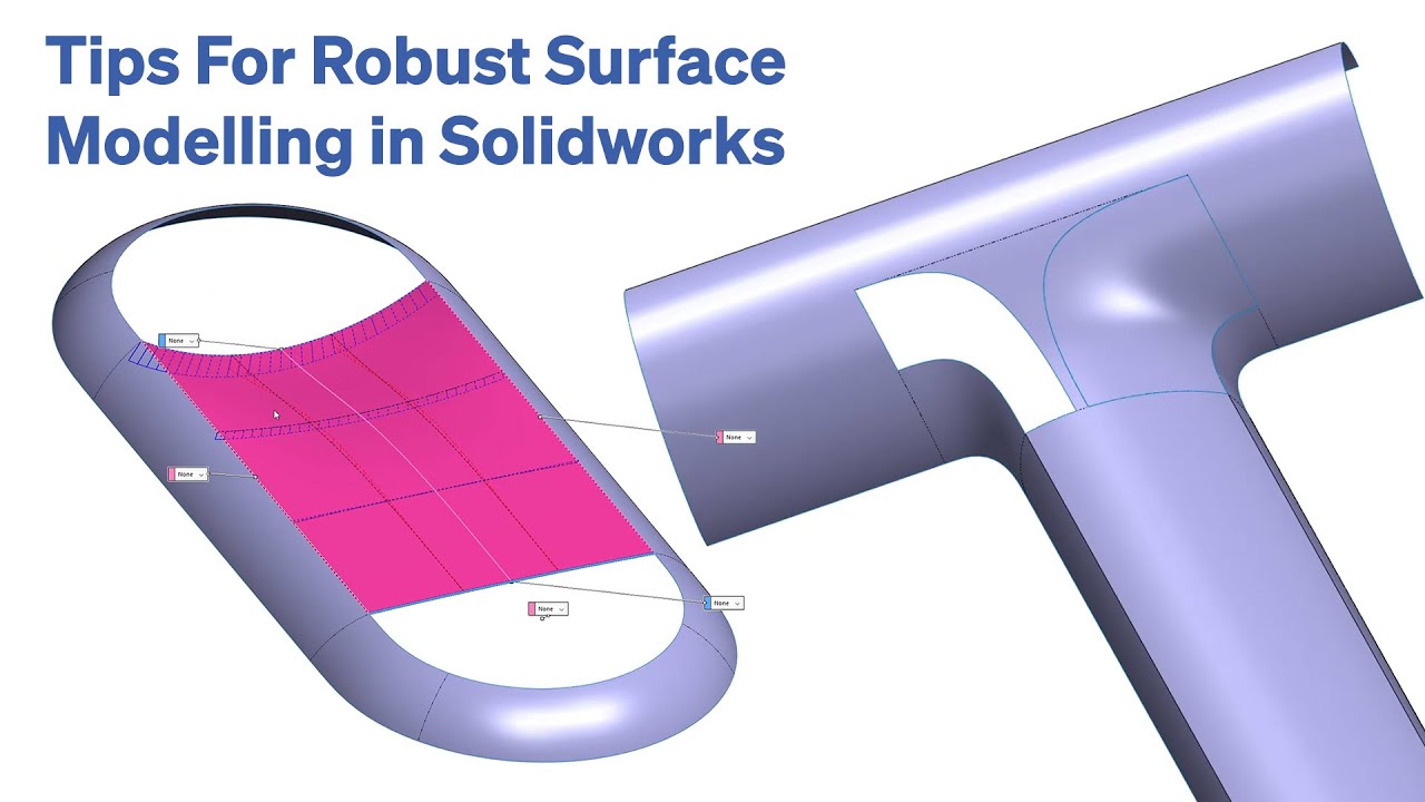 Tips For Robust Surface Modelling in Solidworks - YouTube
