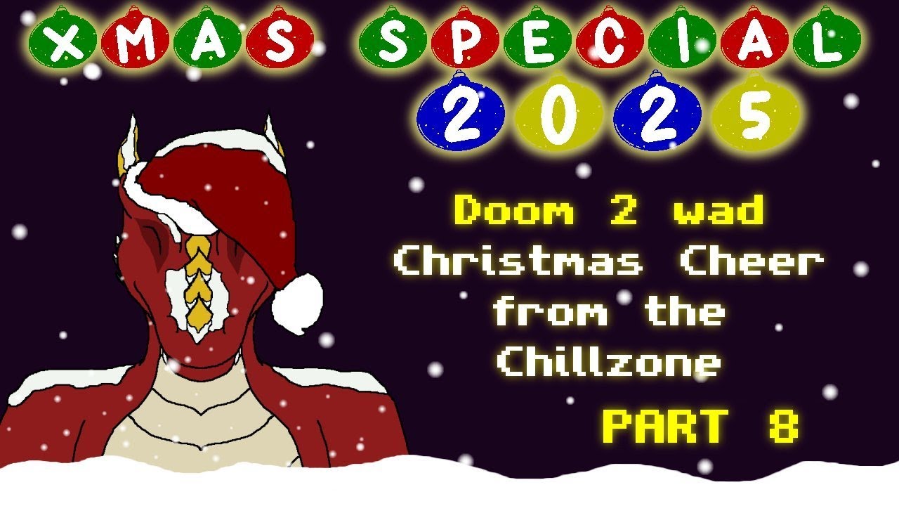 XMas Special 2025 - Doom 2 wad - Christmas Cheer from the Chillzone [8 ...