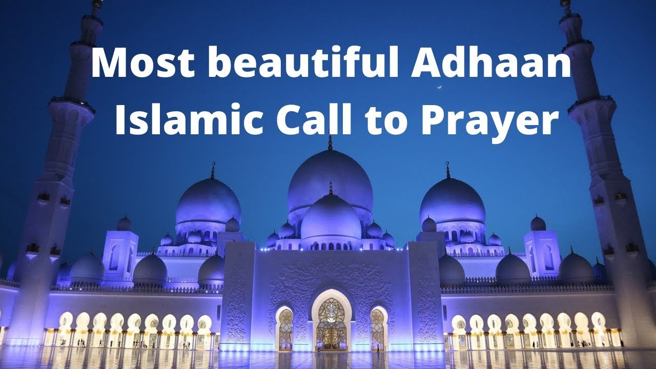 Most Beautiful Azan - Adhan Call To Prayer - YouTube