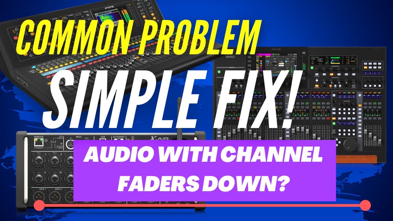 Faders Down but Sound Still Coming from the Mains? Check for this! X32 ...