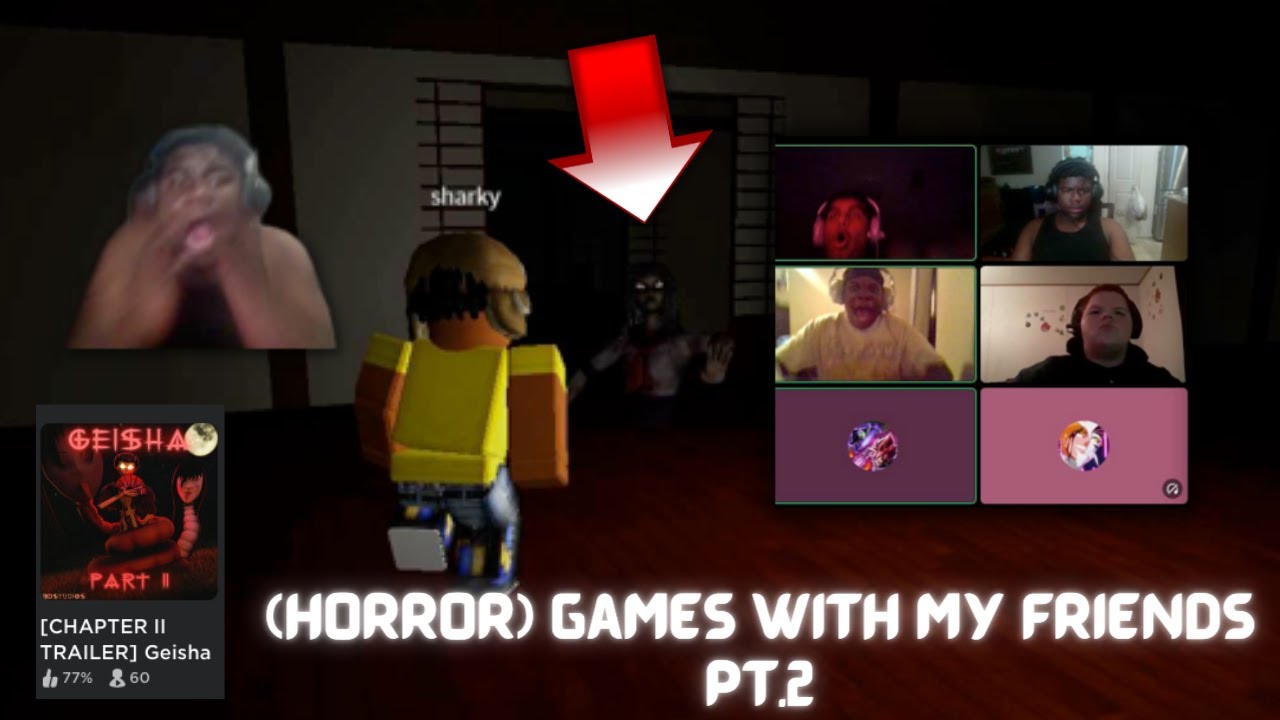horror games with friends pt. 2 [Geisha] - YouTube
