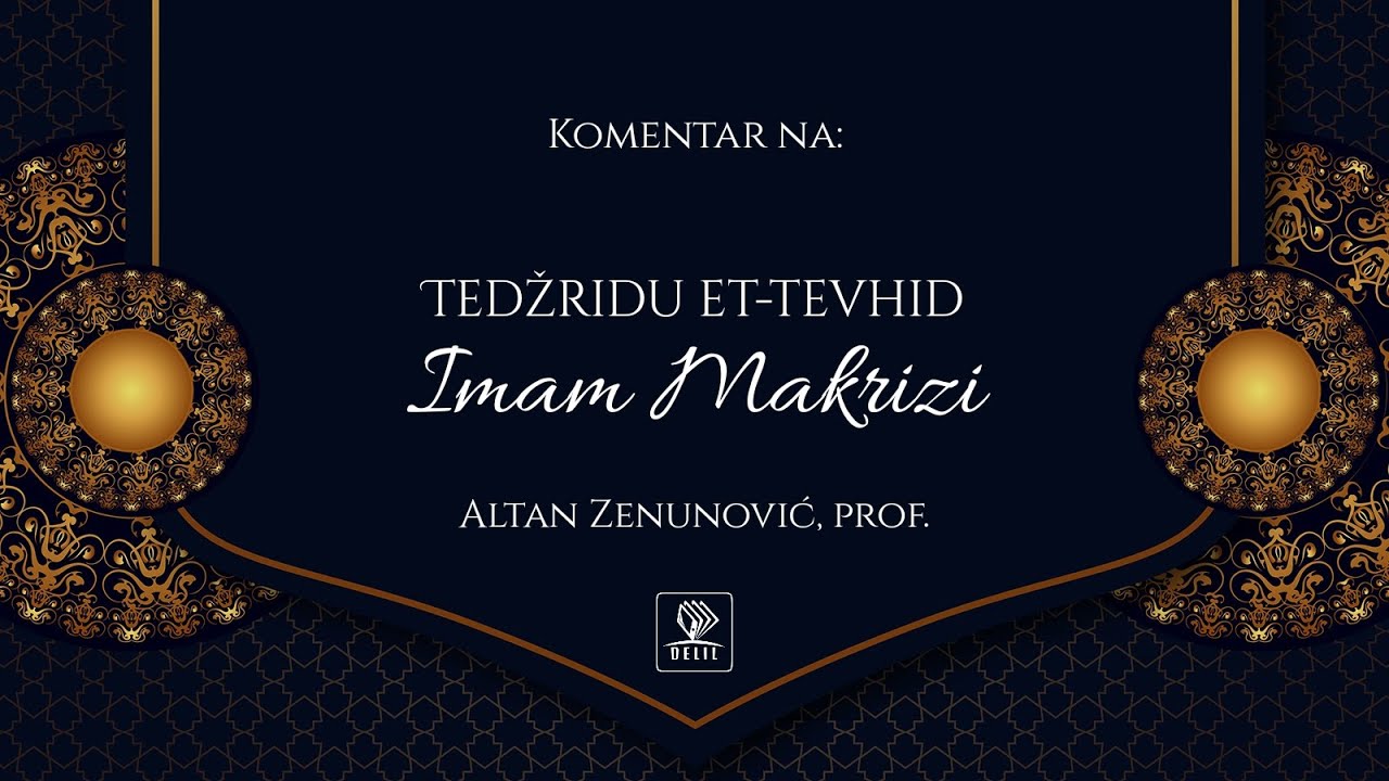 Komentar na djelo "Tedžridu et-tevhid" imama Makrizija - Altan ...